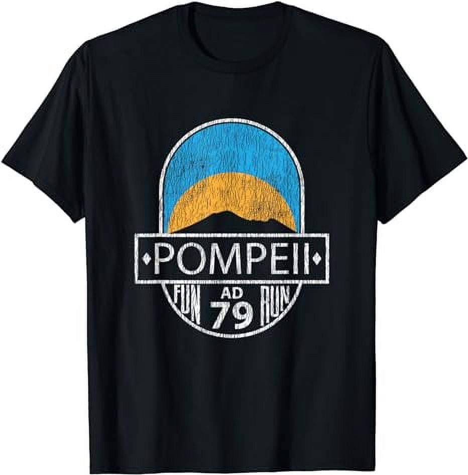 Pompeii Fun Run AD 79 - Funny Lava Volcano T-Shirt - Walmart.com
