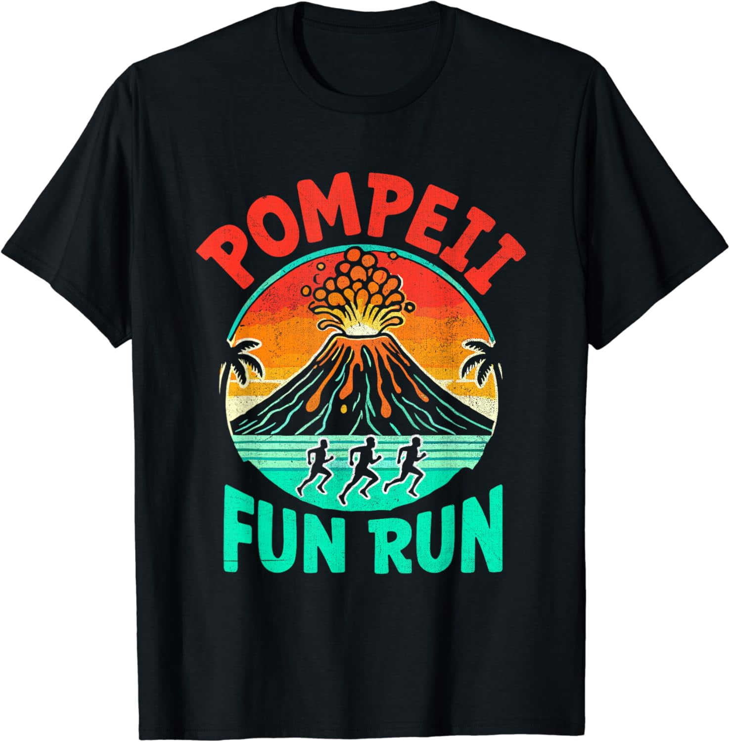Pompeii Fun Run - Geography Volcanologist Volcanology T-Shirt - Walmart.com