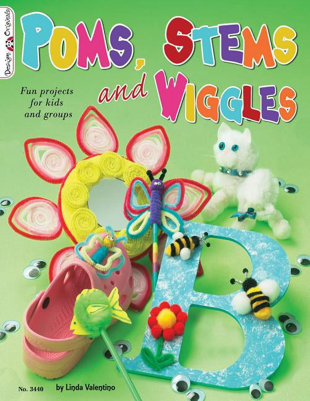 Poms, Stems and Wiggles: Fun Projects for Kids and Groups - Walmart.com
