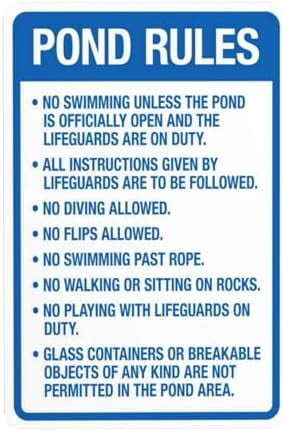 Pond Rules No Swimming Unless The Pond Is Officially Open Warning Sign ...