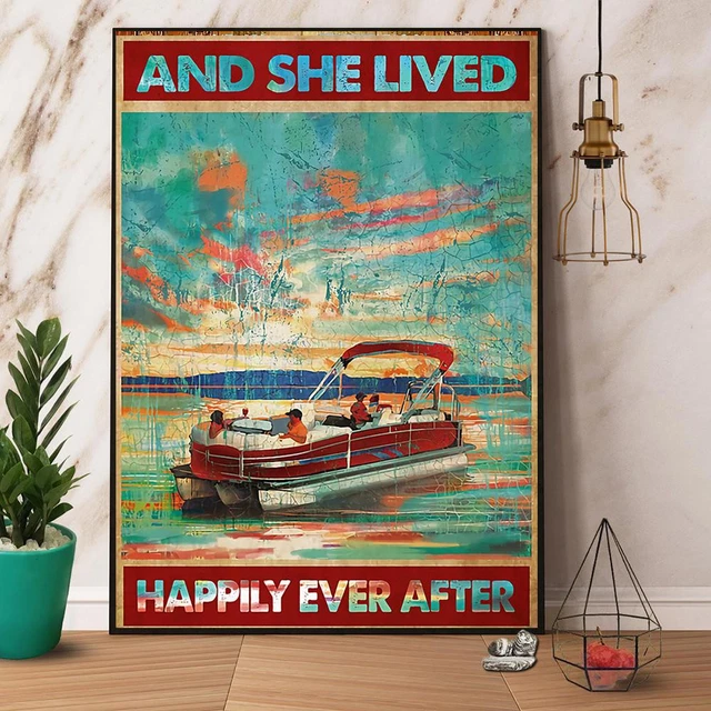 Pontoon Boat Bar And She Lived Happily Ever After Paper Poster No Frame ...