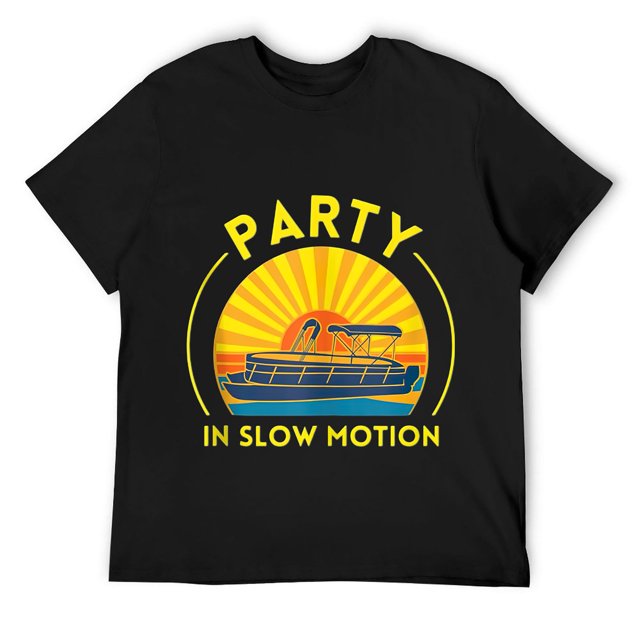 Pontoon Boat Captain Party in Slow Motion Funny Lake Pontoon T Shirts ...