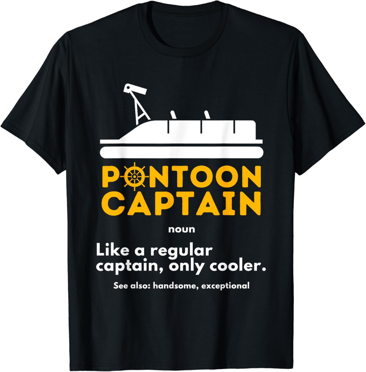 Pontoon Captain Definition - Funny Boat Pontooning Boating T-Shirt ...
