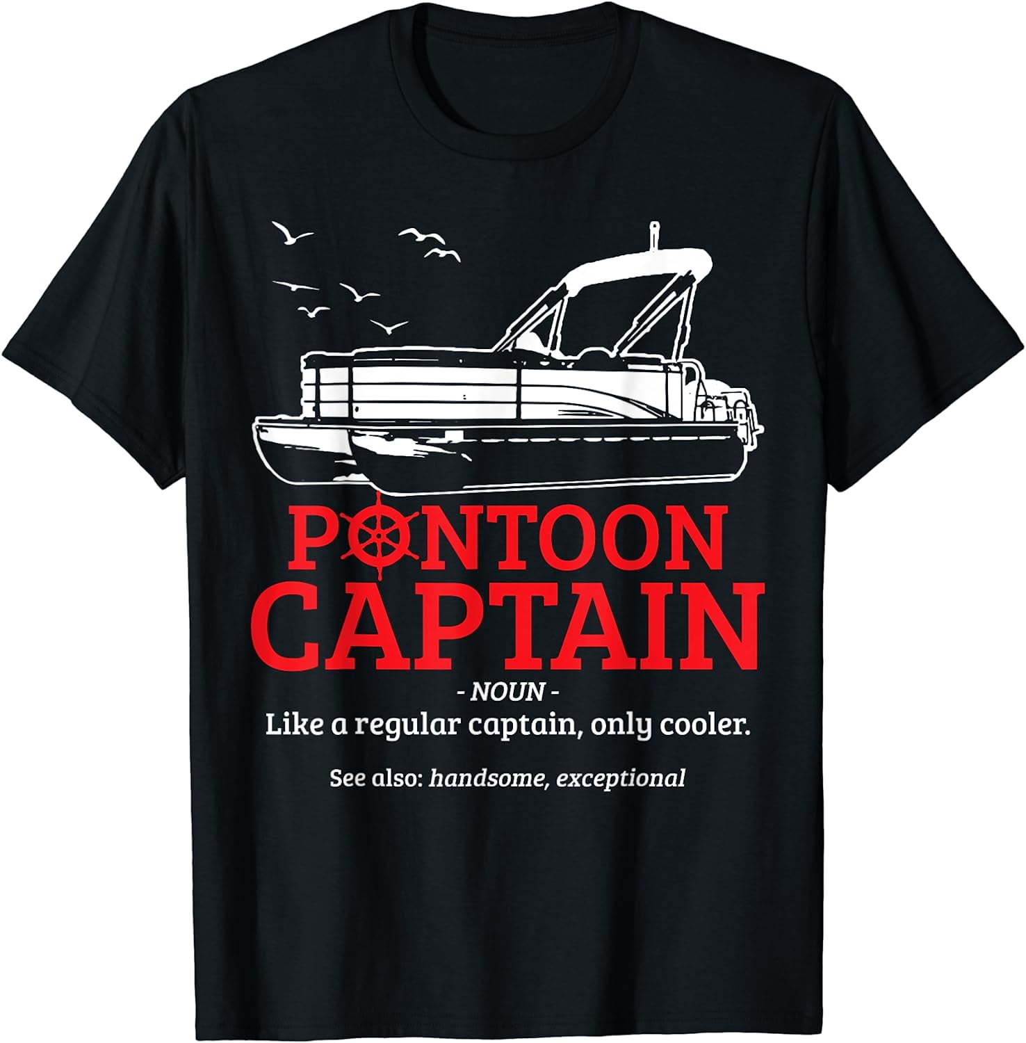 Pontoon Captain Definition Funny Pontoon Boat Boating Gift T-Shirt ...