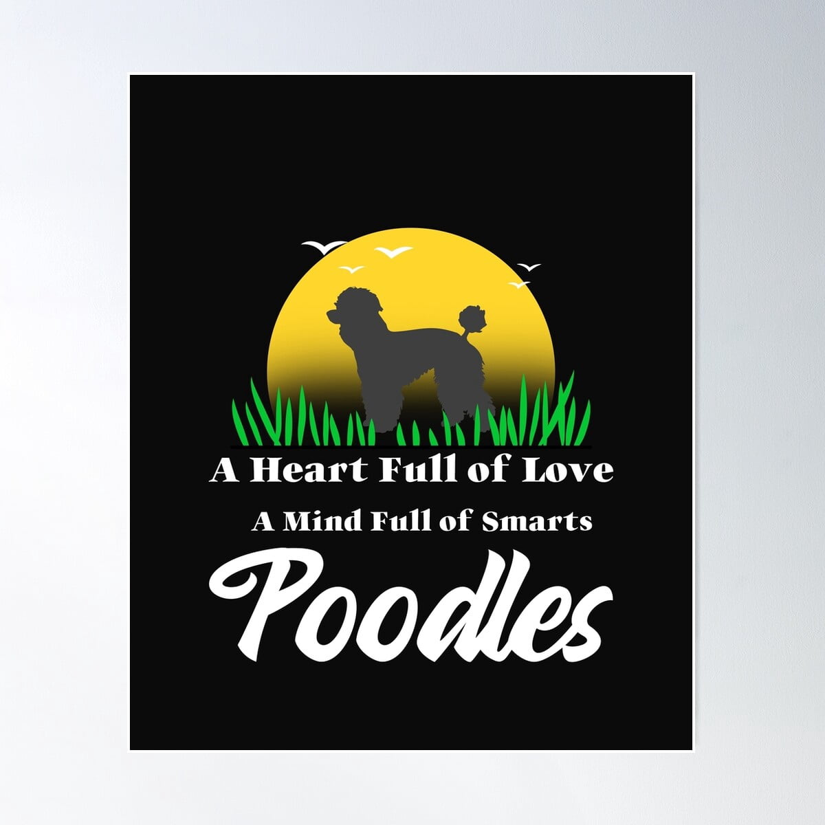 Poodles A Heart Full of Love, A Mind Full of Smarts Poodle Pet T-Shirt ...