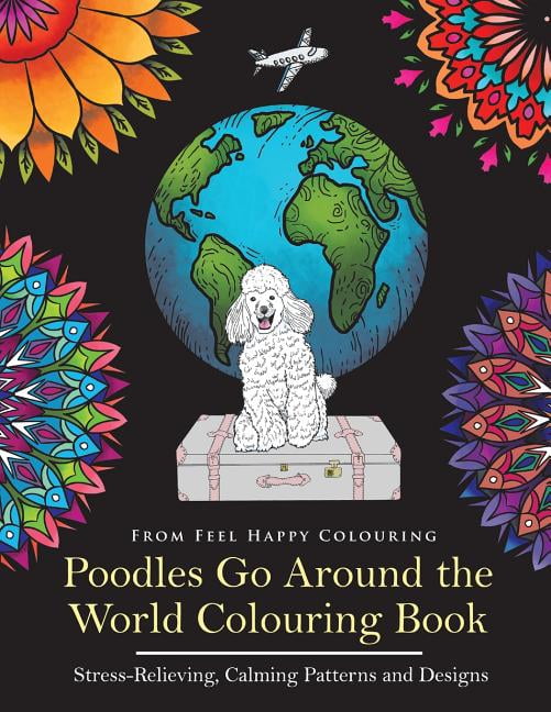 Poodles Go Around the World Poodles Go Around the World Colouring Book ...