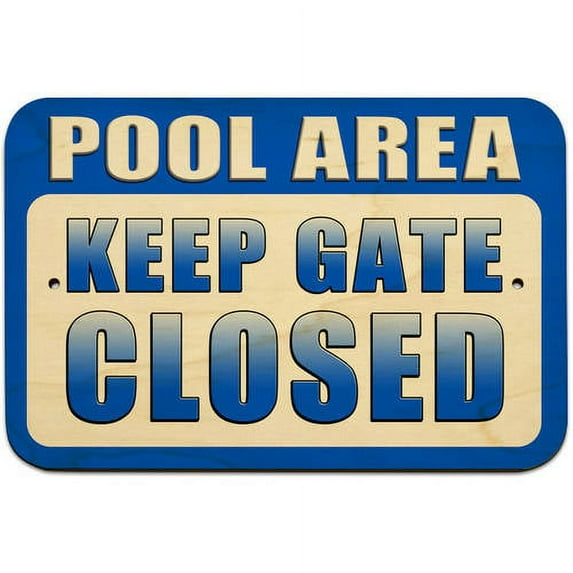 Pool Area Keep Gate Closed Sign - Walmart.com