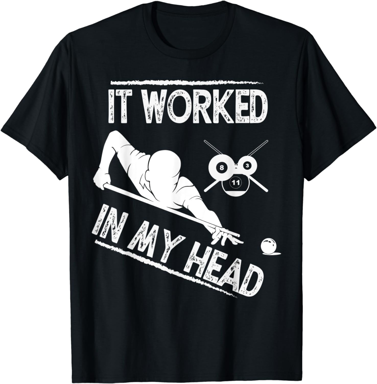 Pool Player - Billiard 8-Ball It Worked in My Head Snooker Cotton T ...