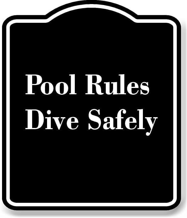 Pool Rules Dive Safely BLACK Aluminum Composite Sign 20''x24 ...