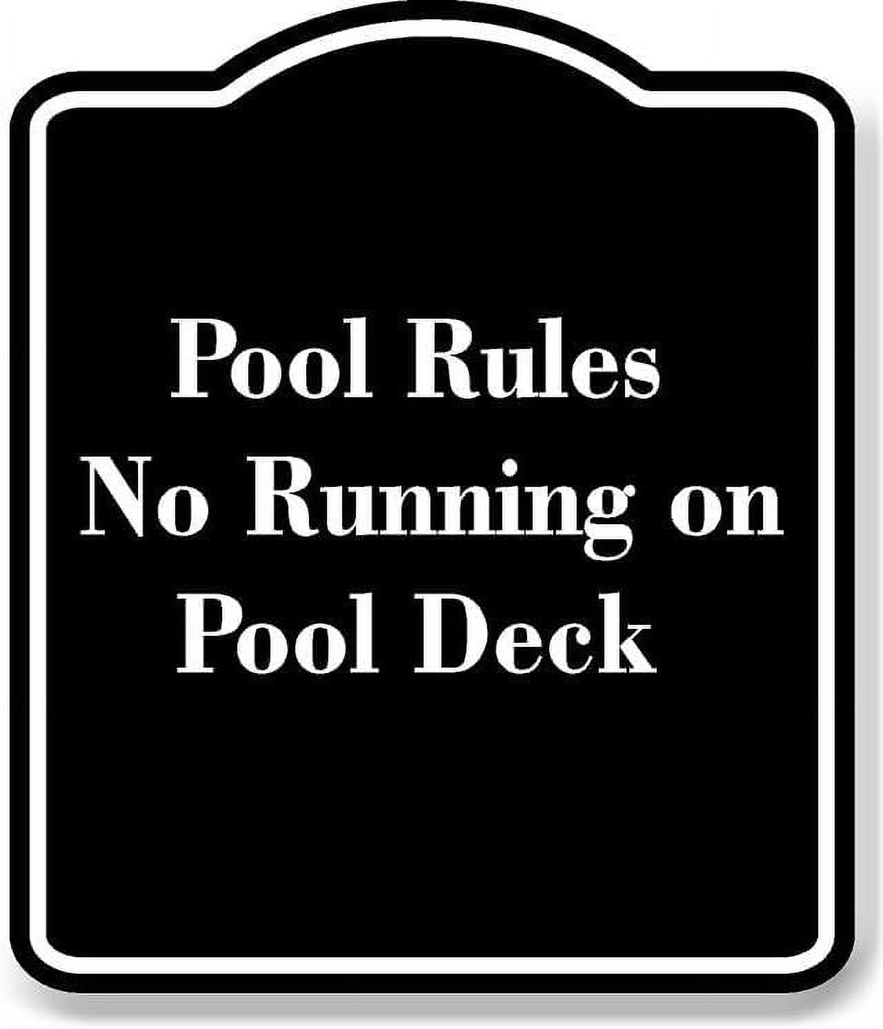 Pool Rules No Running on Pool Deck BLACK Aluminum Composite Sign 15 ...