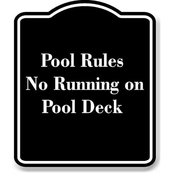 Pool Rules No Running on Pool Deck BLACK Aluminum Composite Sign 20 ...