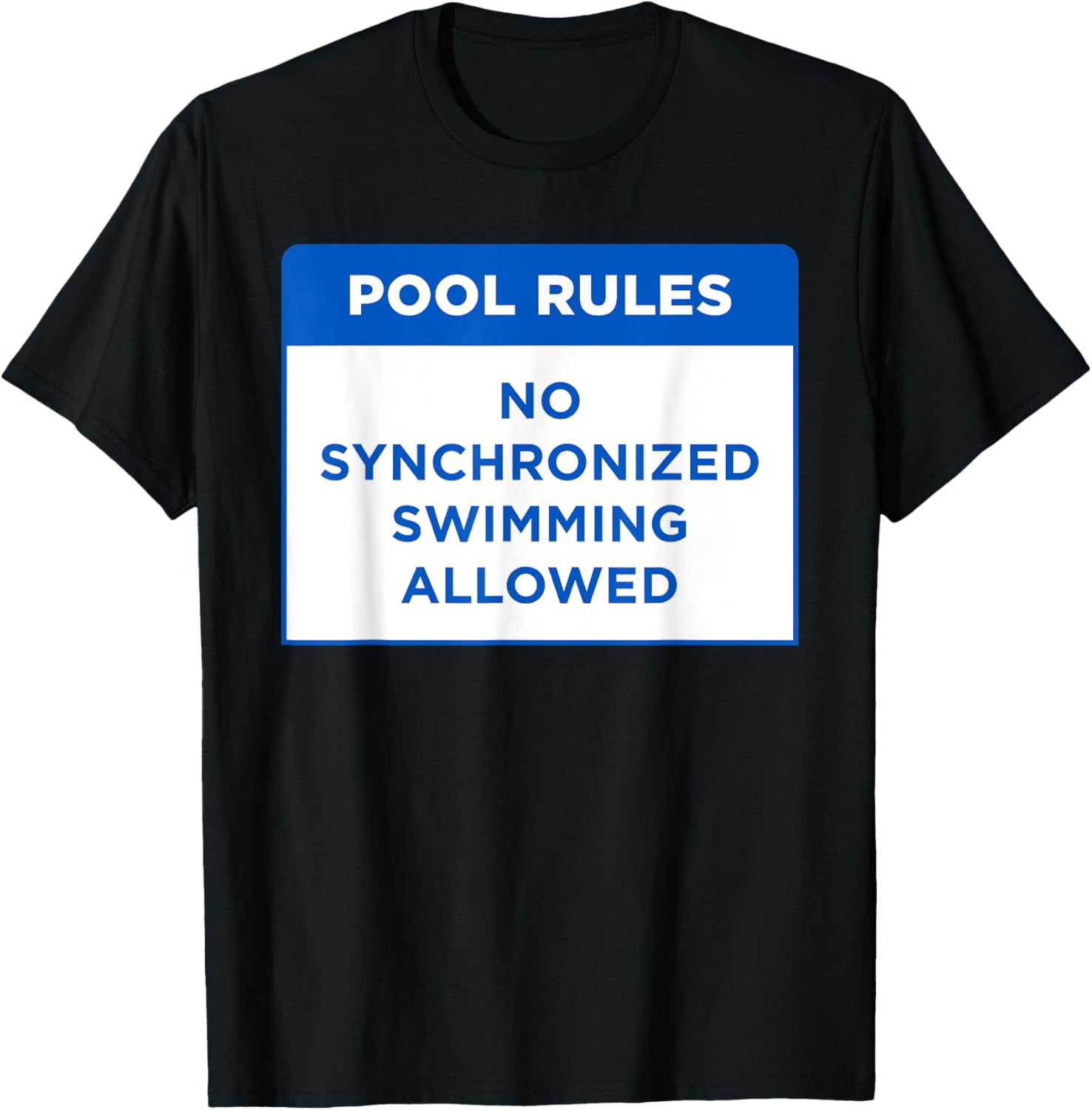 Pool Rules No Synchronized Swimming Allowed Word Design T-Shirt ...