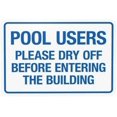 Pool Users Please Dry Off Before Entering the Building Warning Sign ...