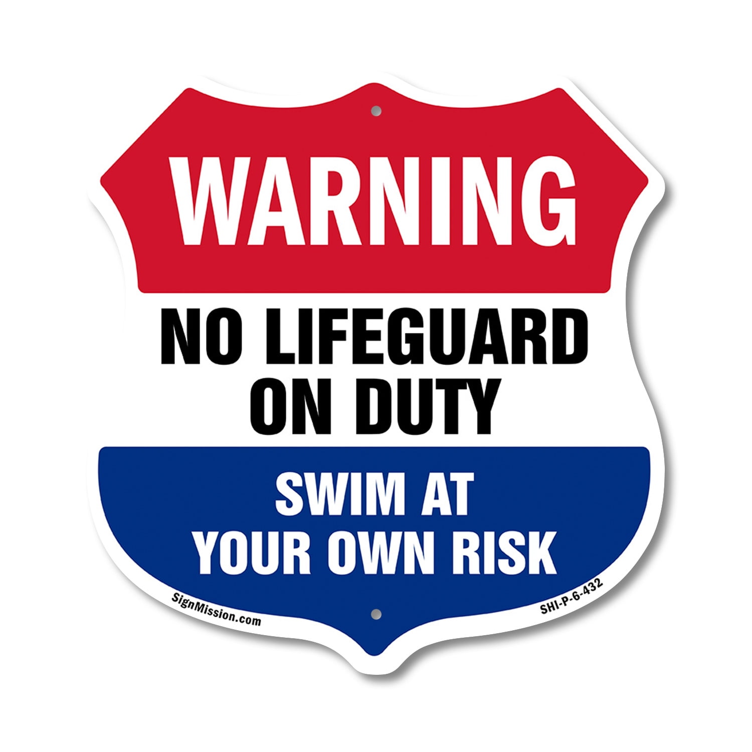 Pool Warning Shield Sign No Lifeguard On Duty Swim At Your Own Risk 6 ...