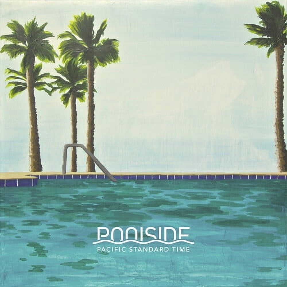 Poolside - Pacific Standard Time - Music & Performance - Vinyl - Walmart.com