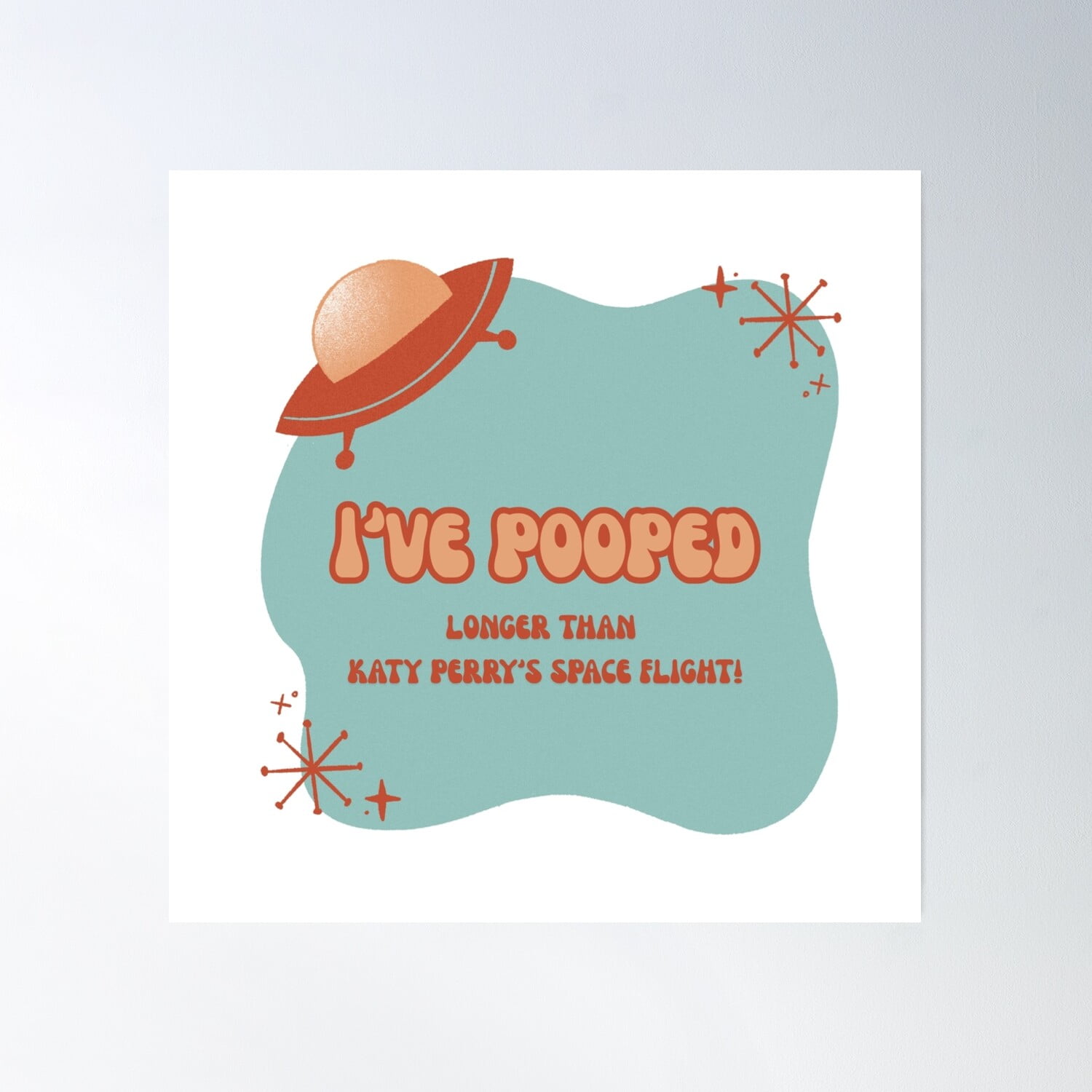 Poop Katy Perry Space Flight Sarcasm Retro Background Retro Hippie Font ...