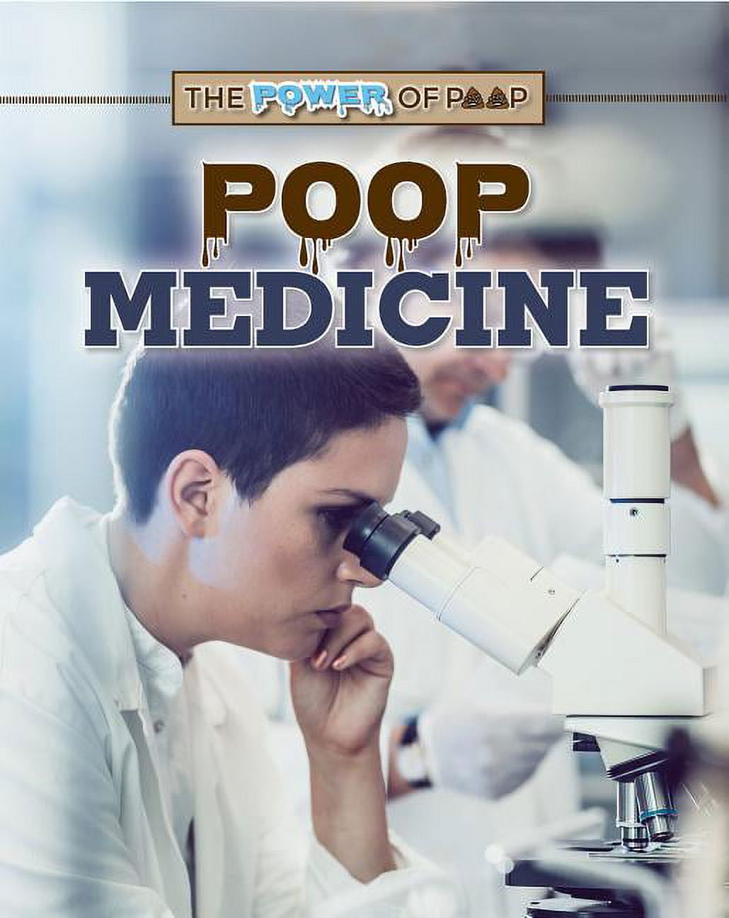 Poop Medicine (Hardcover) by Laura Loria - Walmart.com