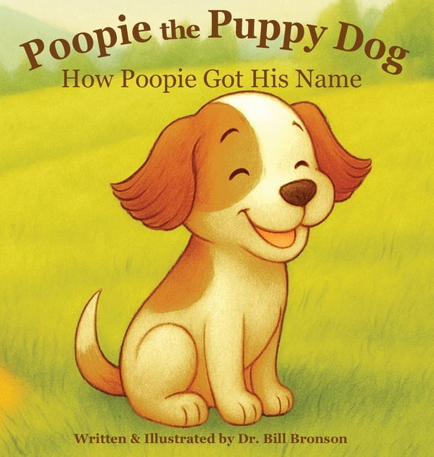 Poopie the Puppy Dog, (Hardcover) - Walmart.com