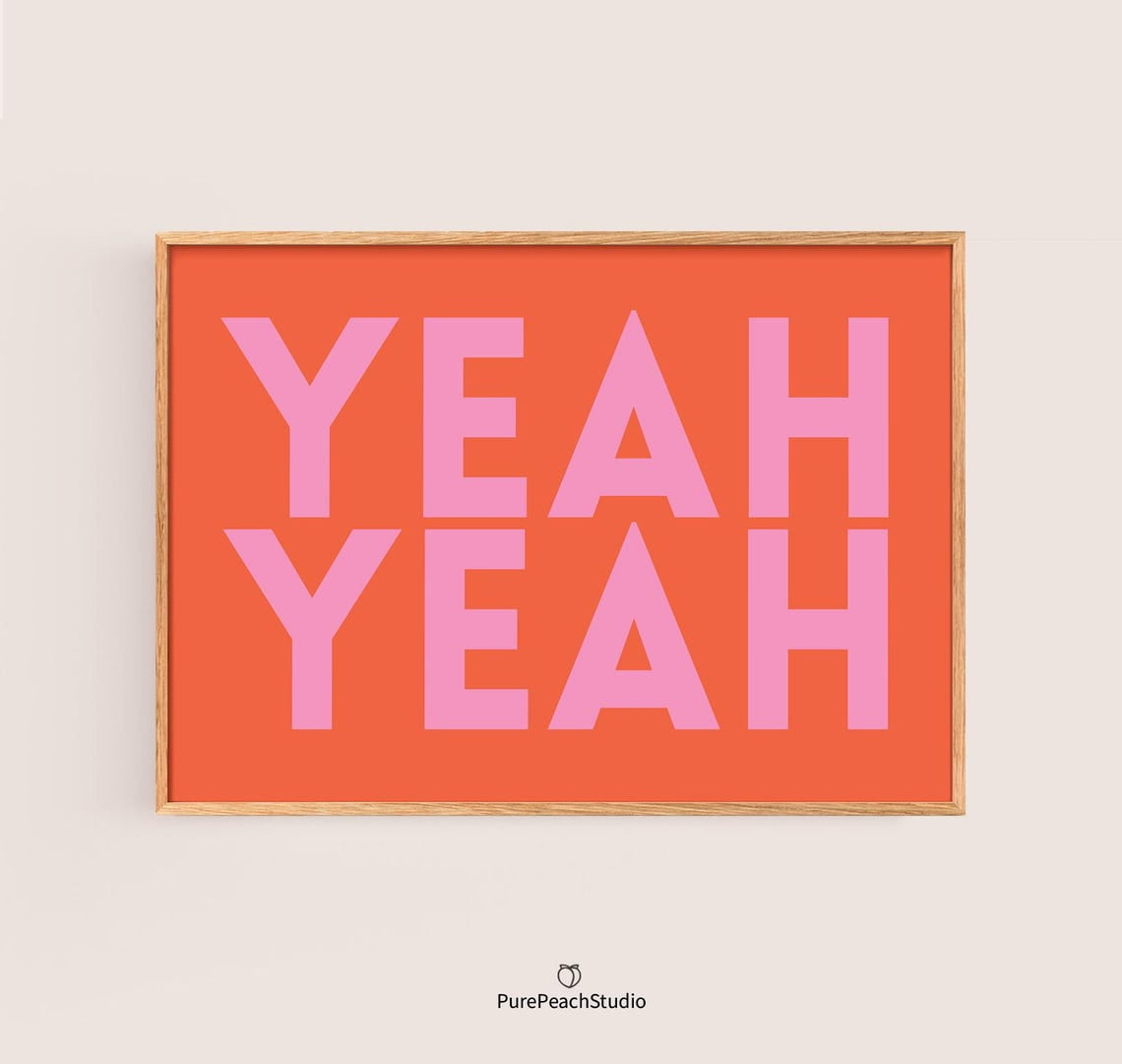 Pop Art Typography Poster Art, “Yeah Yeah” Pink Orange Poster, Unframed ...