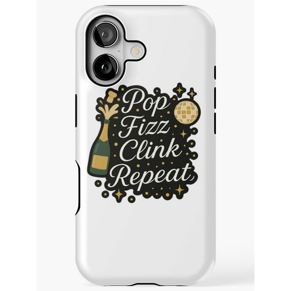 Pop Fizz Clink Repeat Champagne Party Phone Case for iPhone 17 16 15 14 ...