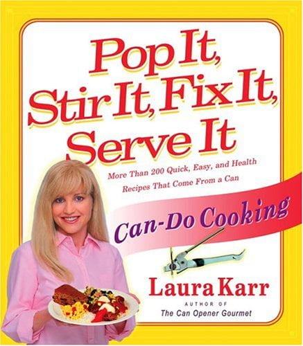 Pre-Owned Pop It, Stir It, Fix It, Serve It: Can-Do Cooking (Paperback ...