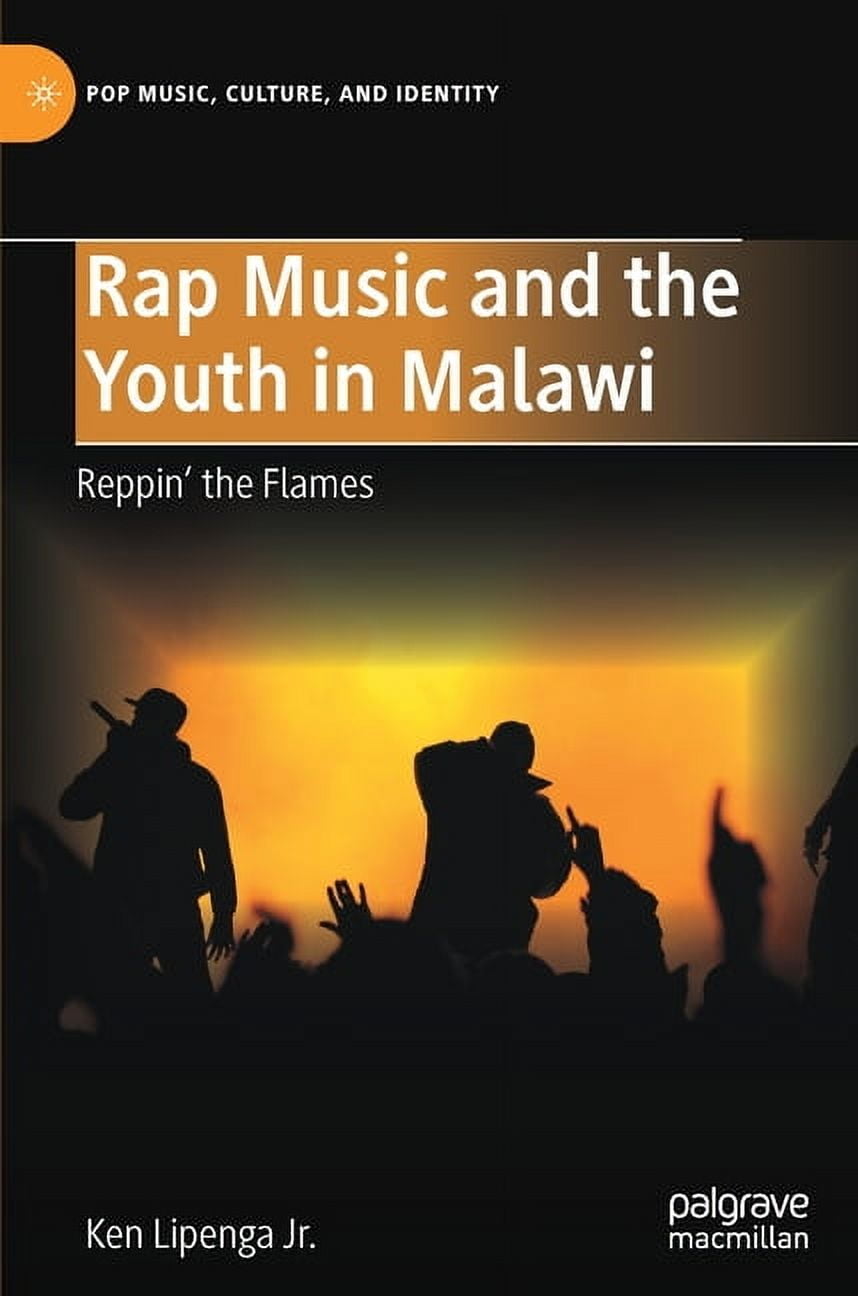 Pop Music, Culture and Identity: Rap Music and the Youth in Malawi ...