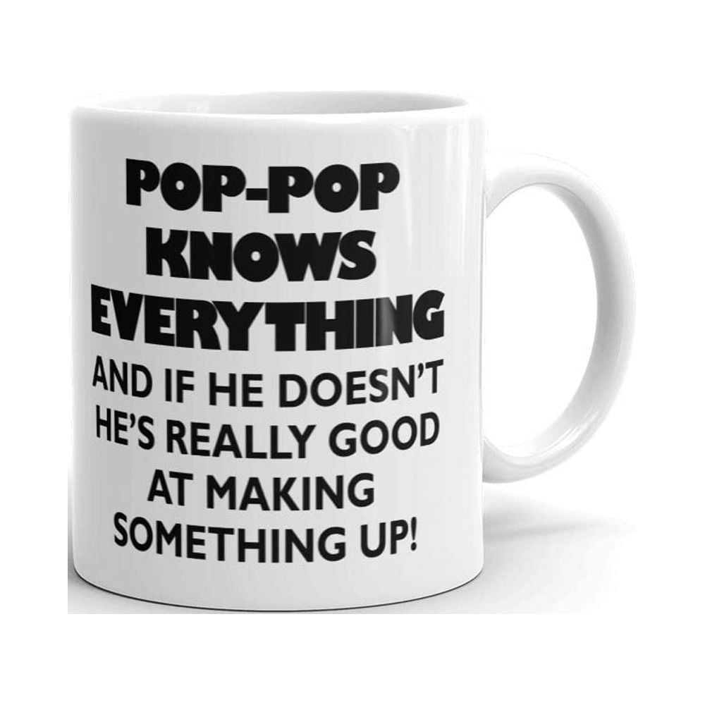 Pop-Pop Knows Everything Funny Coffee Tea Ceramic Mug Office Work Cup ...
