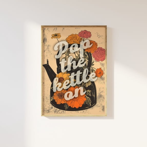 Pop The Kettle On 70S Flower Retro Print Cup Of Tea Cuppa Tea Coffee ...