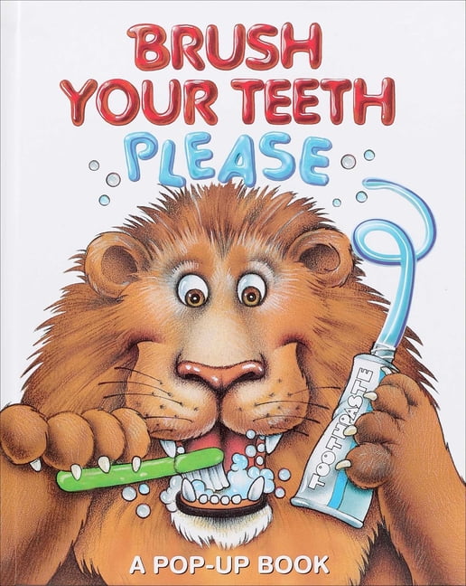 Pop-Up Book Brush Your Teeth, Please: A Pop-Up Book, Book 2, (Hardcover ...