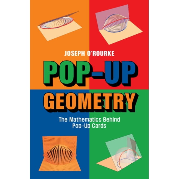 Pop-Up Geometry: The Mathematics Behind Pop-Up Cards, (Paperback ...