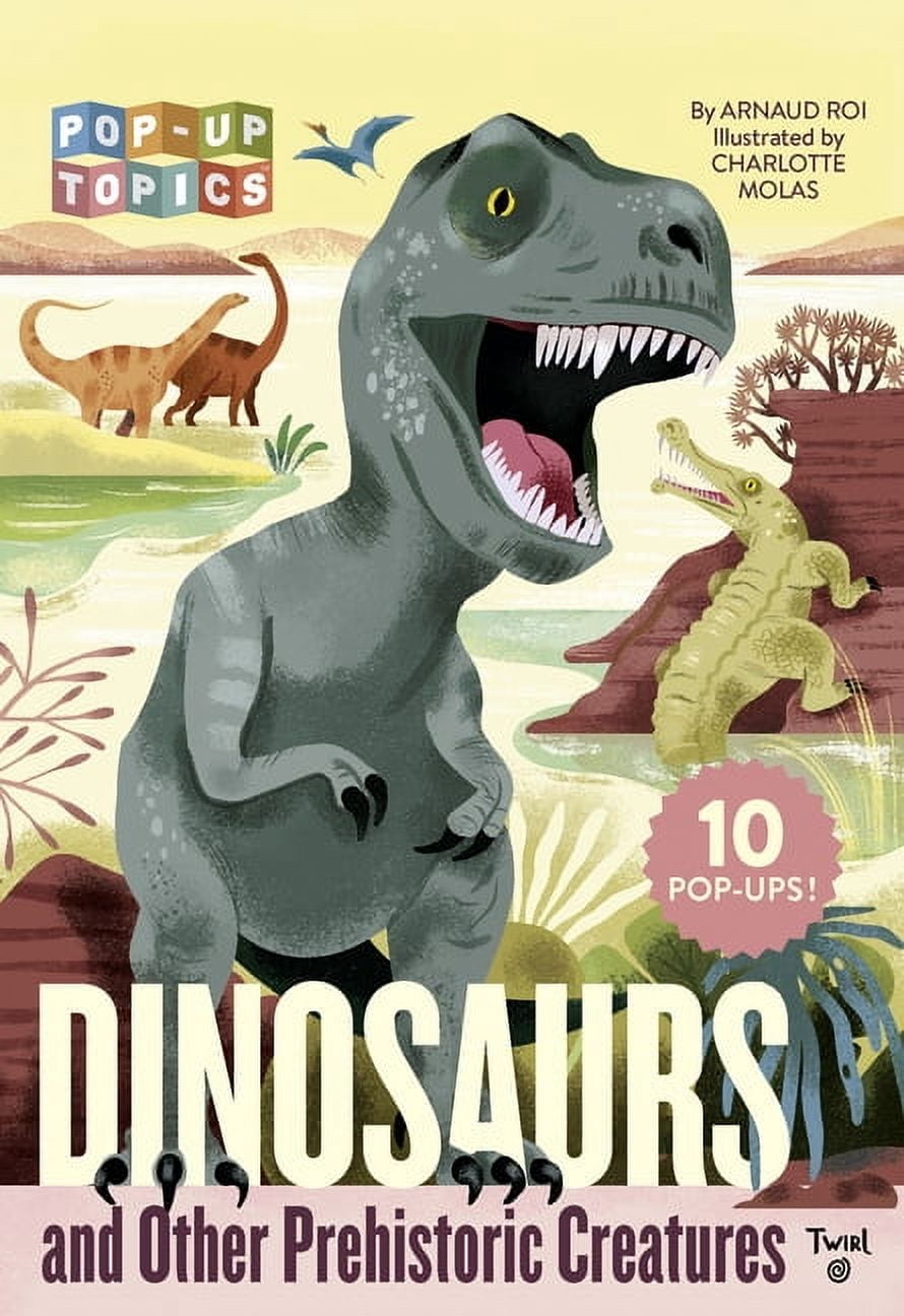Pop-Up Topics: Pop-Up Topics: Dinosaurs and Other Prehistoric Creatures ...