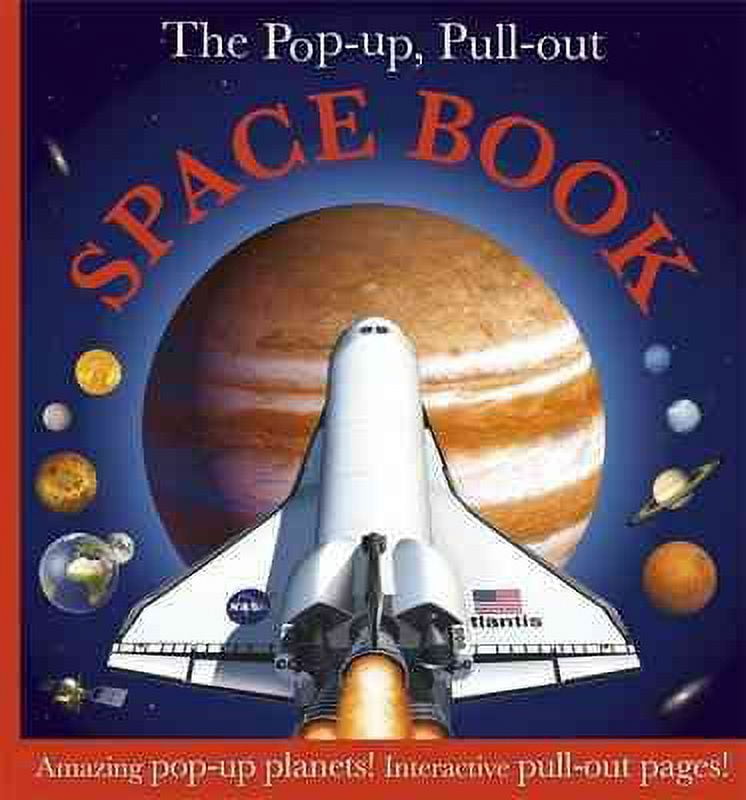 Pop-up, Pull-out Space Book : Amazing Pop-up Planets! Interactive Pull ...