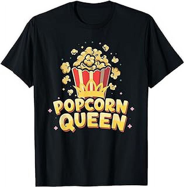 Popcorn Queen Funny Popcorn Lover Gift Idea Movie Night Puns T-Shirt ...