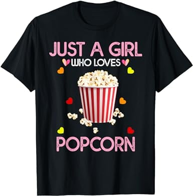 Popcorn Shirt For Women Just A Girl Who Loves Popcorn T-Shirt - Walmart.com