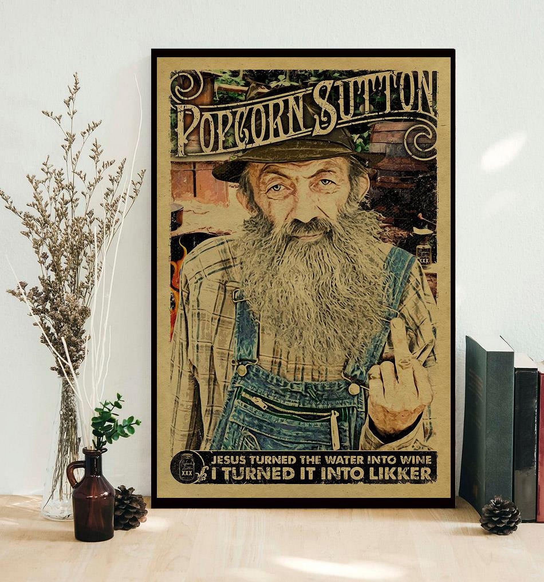 Popcorn Sutton poster Jesus turn the water into wine 16 x 24 Inch ...