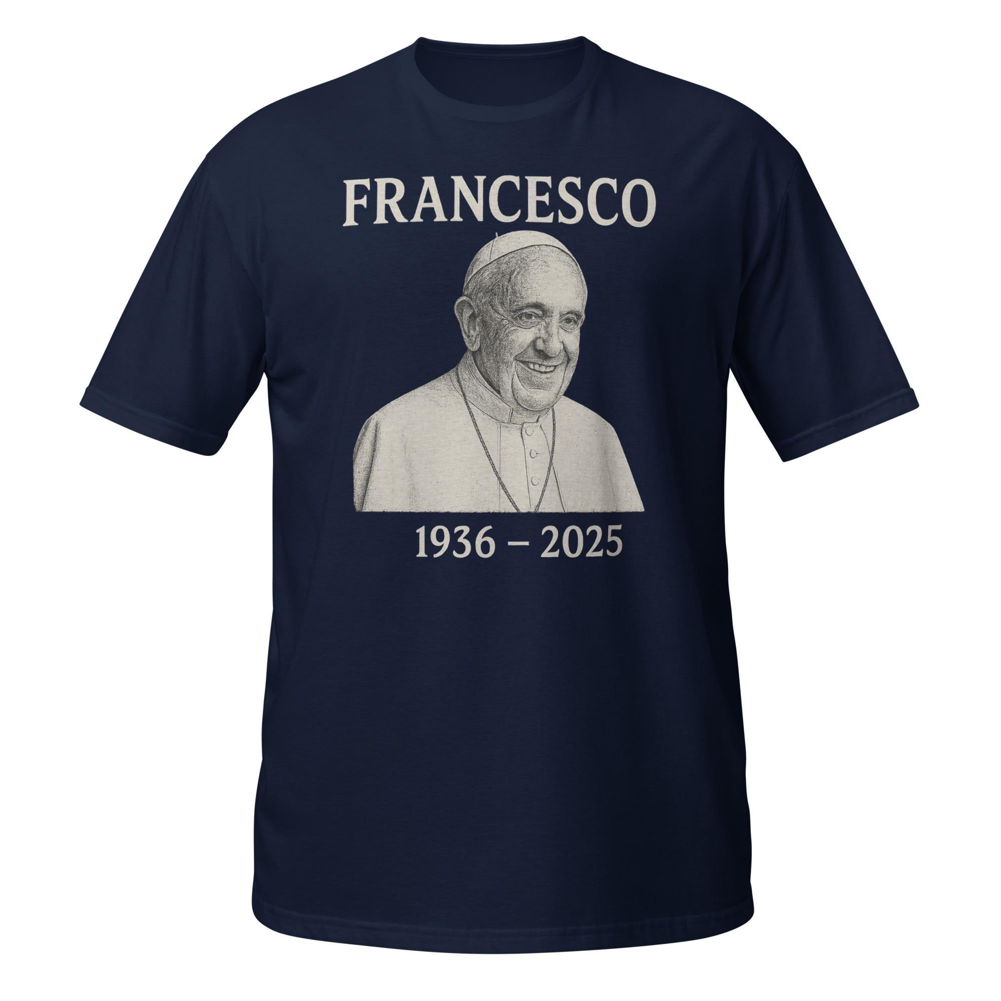 Pope Francis Memorial T-Shirt Francesco 1936–2025 Catholic Tribute ...