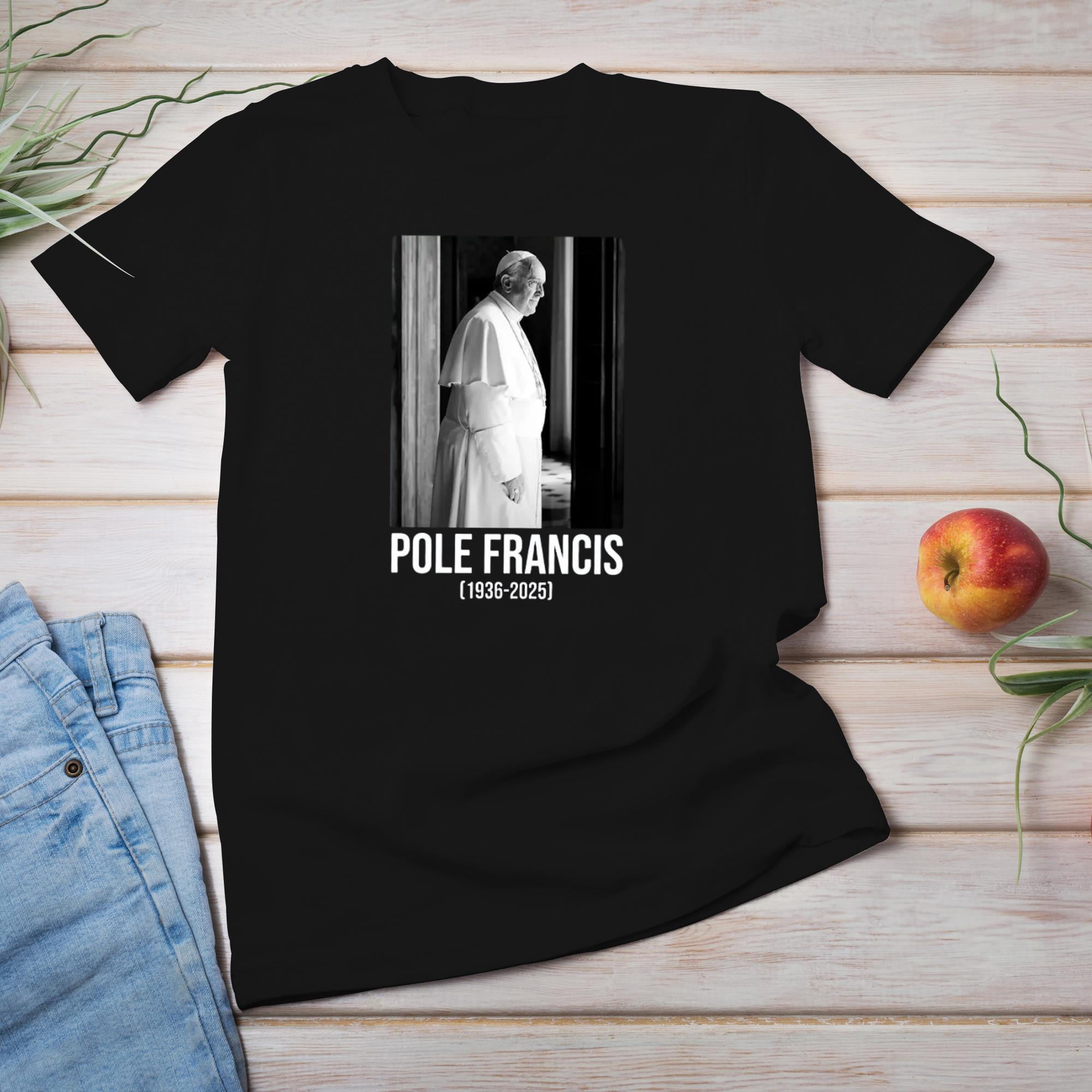 Pope Francis T-shirt, A Tribute to a Life of Service and Faith Shirt ...