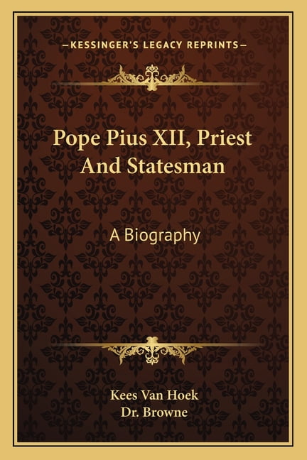 Pope Pius XII, Priest And Statesman: A Biography (Paperback) - Walmart.com