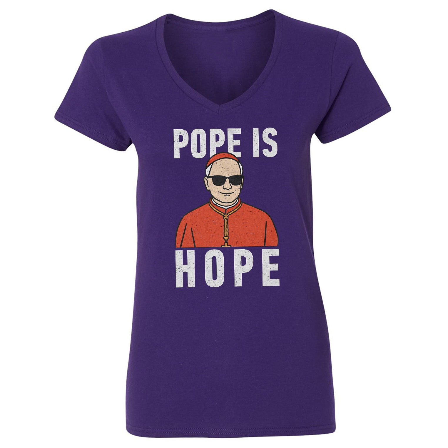 Pope is Hope - Prevost Tribute First American Pope Ladies' V-Neck ...