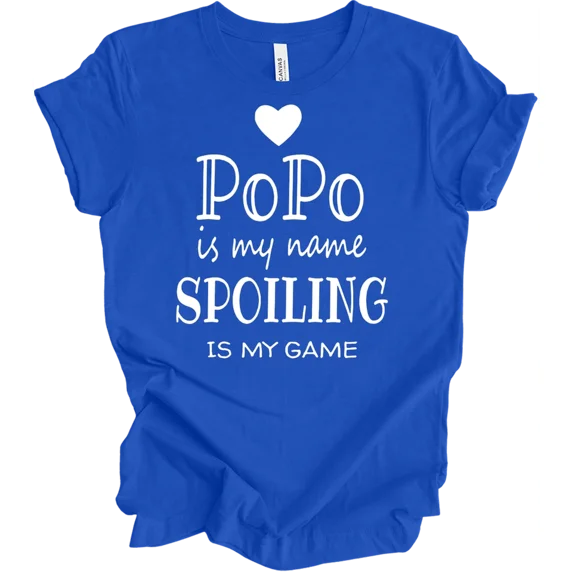 Popo Is My Name Spoiling Is My Game T-Shirt Gift, Vintage T-Shirt - All ...
