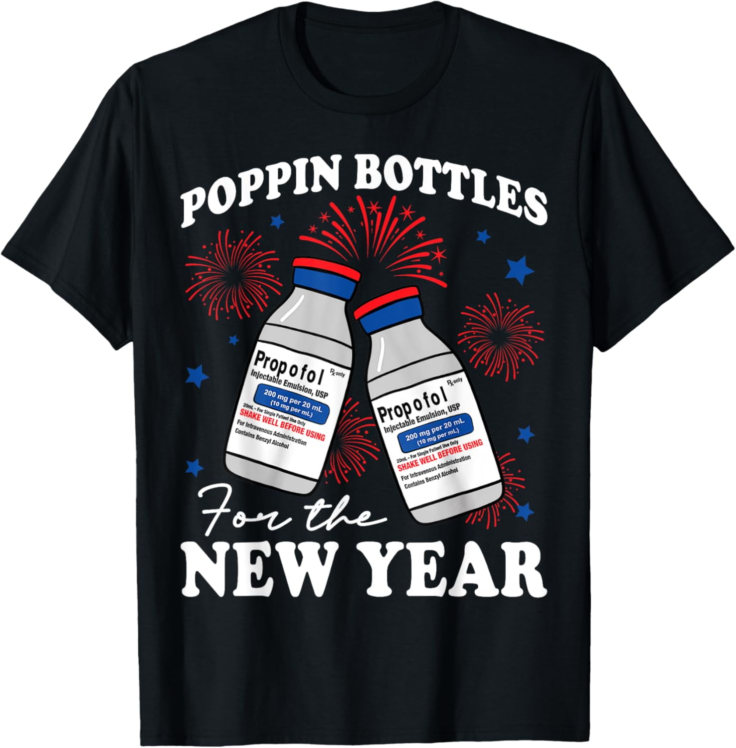 Poppin' Bottles For The New Year 2025 Fireworks ICU Nurses T-Shirt ...
