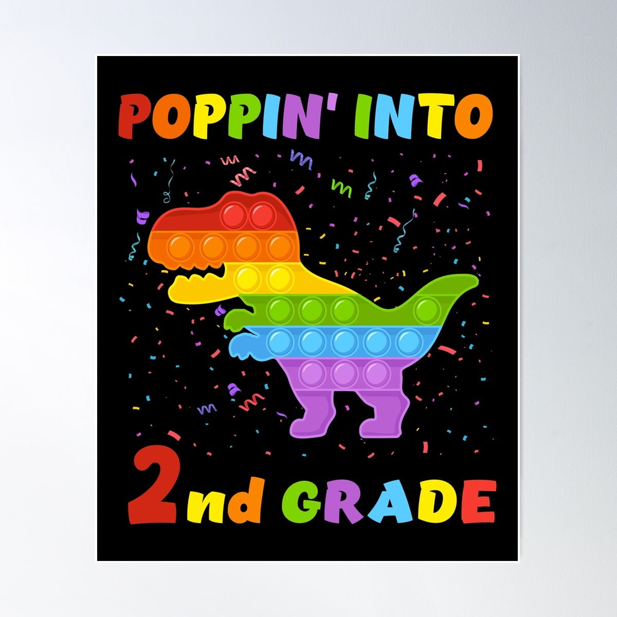 Poppin' Into 2Nd Grade Trendy Sensory Fidget Toy Dinosaur Poster Wall ...