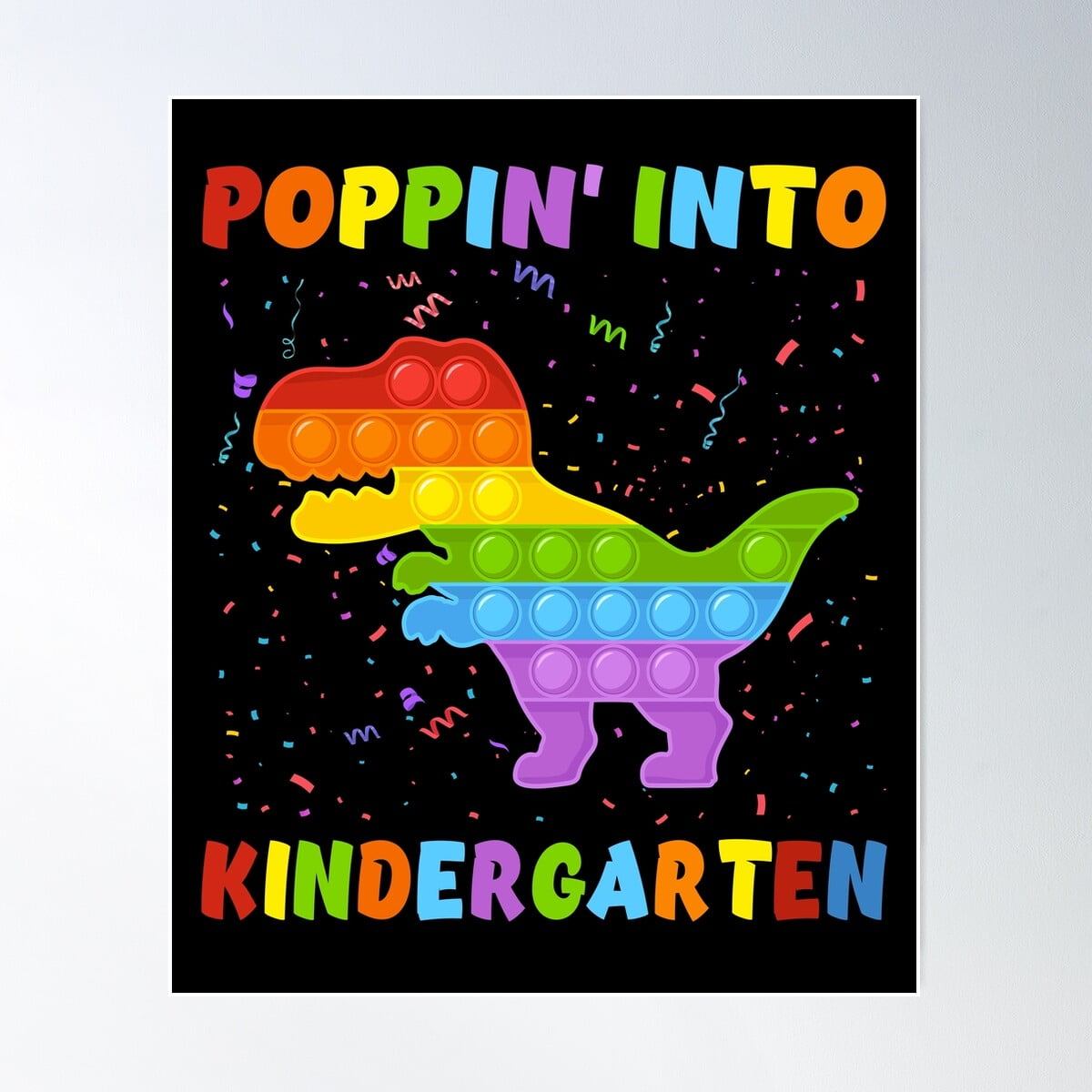Poppin' Into Kindergarten Trendy Sensory Fidget Toy Dinosaur Poster ...