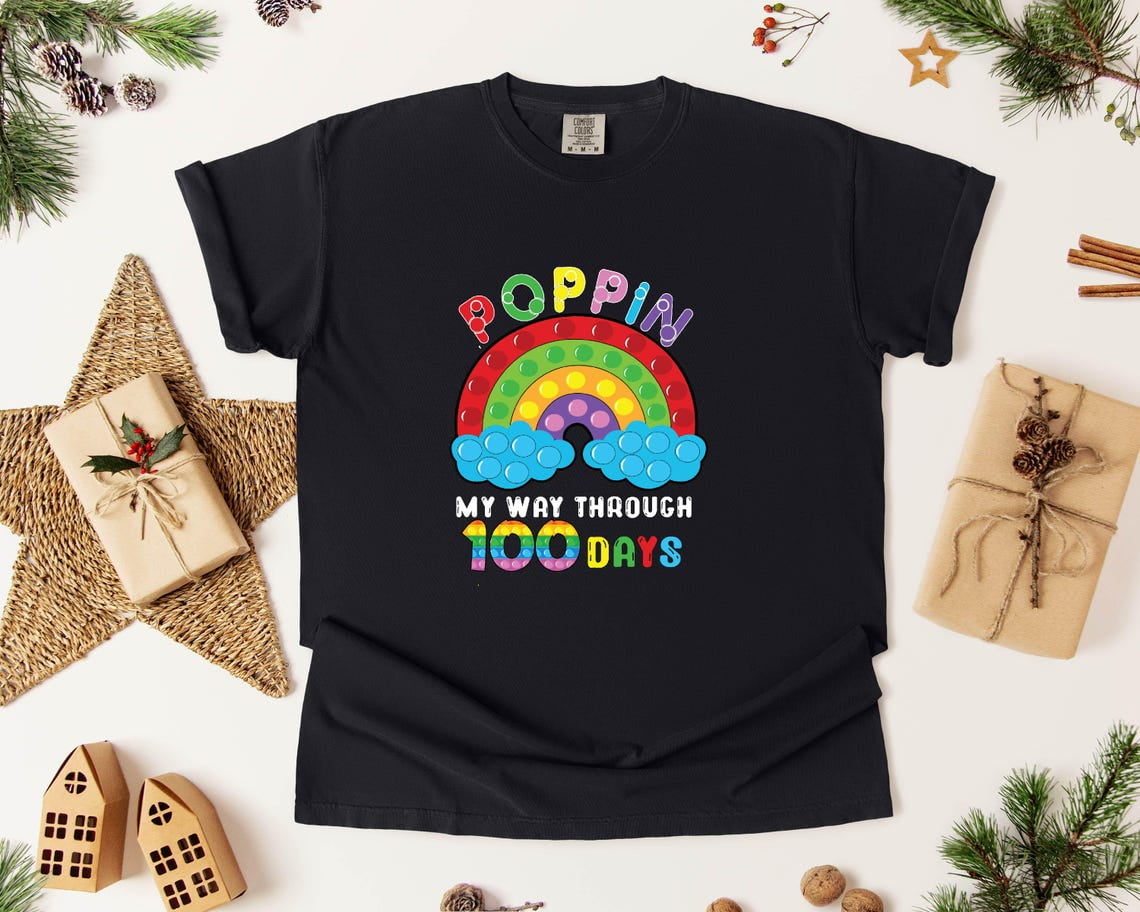 Poppin’ My Way Through 100 Days T-Shirt – Vibrant Rainbow Pop Design ...