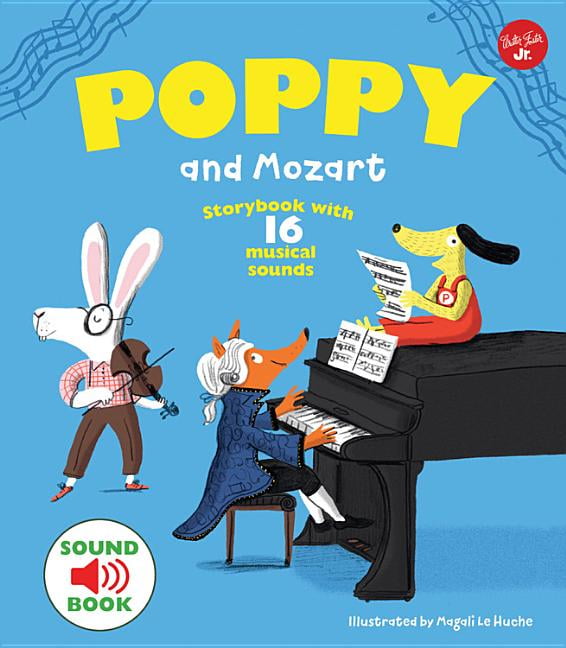 Poppy Sound Books: Poppy and Mozart : Storybook with 16 musical sounds ...