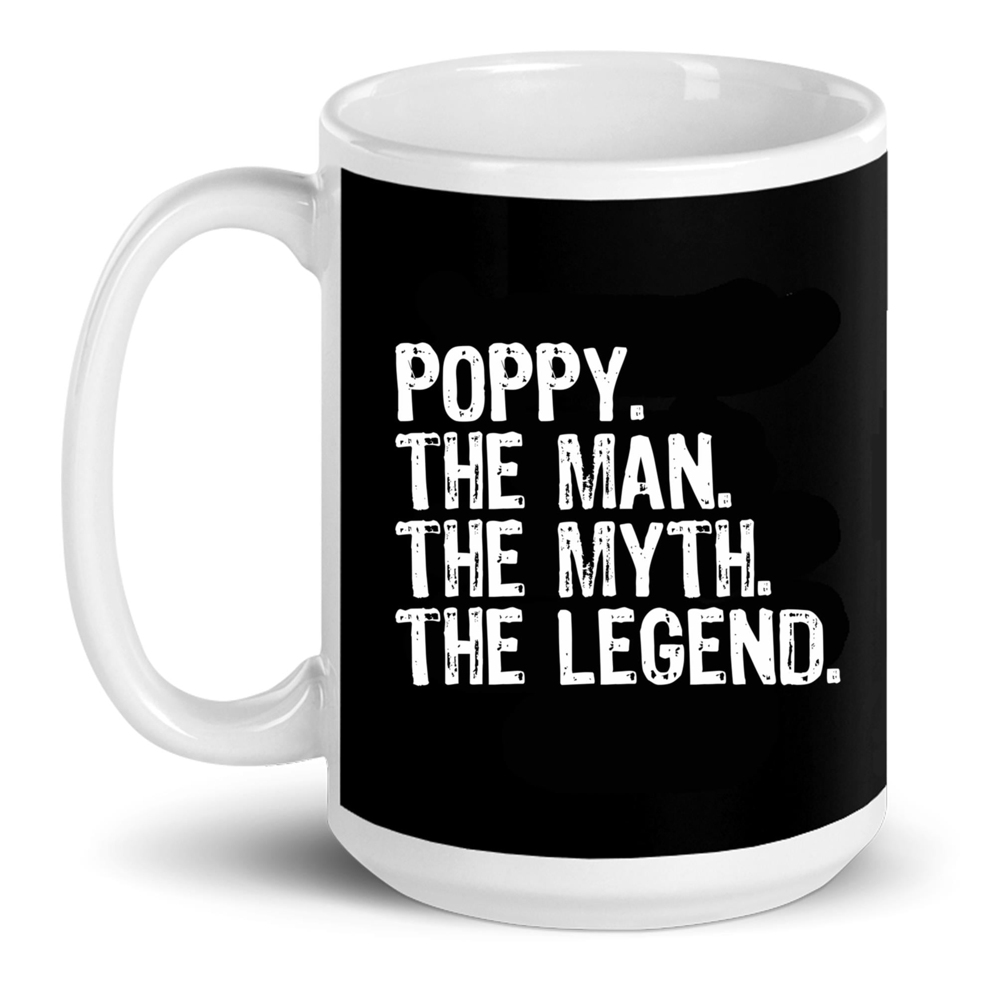 Poppy The Man Legend Cool Funny Papa Grandpa Grandfather Gift Ceramic ...
