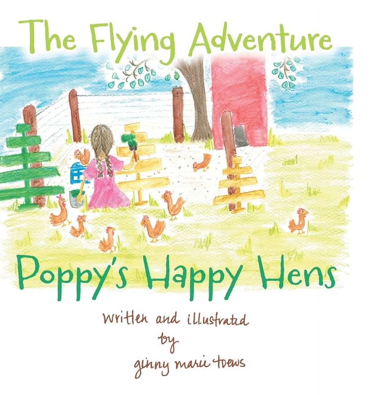 Poppy's Happy Hens The Flying Adventure, (Hardcover) - Walmart.com