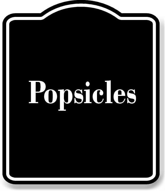 Popsicles BLACK Aluminum Composite Sign 20''x24'' - Walmart.com