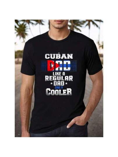 The Most Popular Cuban Dad Like A Regular Dad Only Cooler" - Men's ...