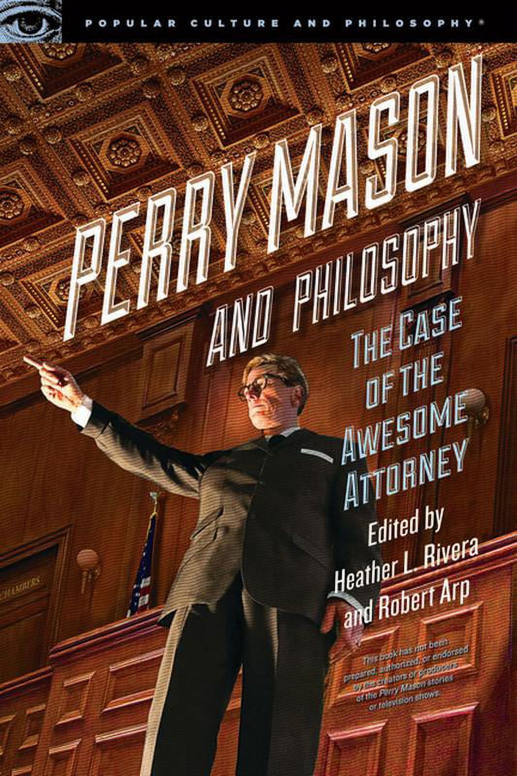 Popular Culture and Philosophy: Perry Mason and Philosophy: The Case of ...